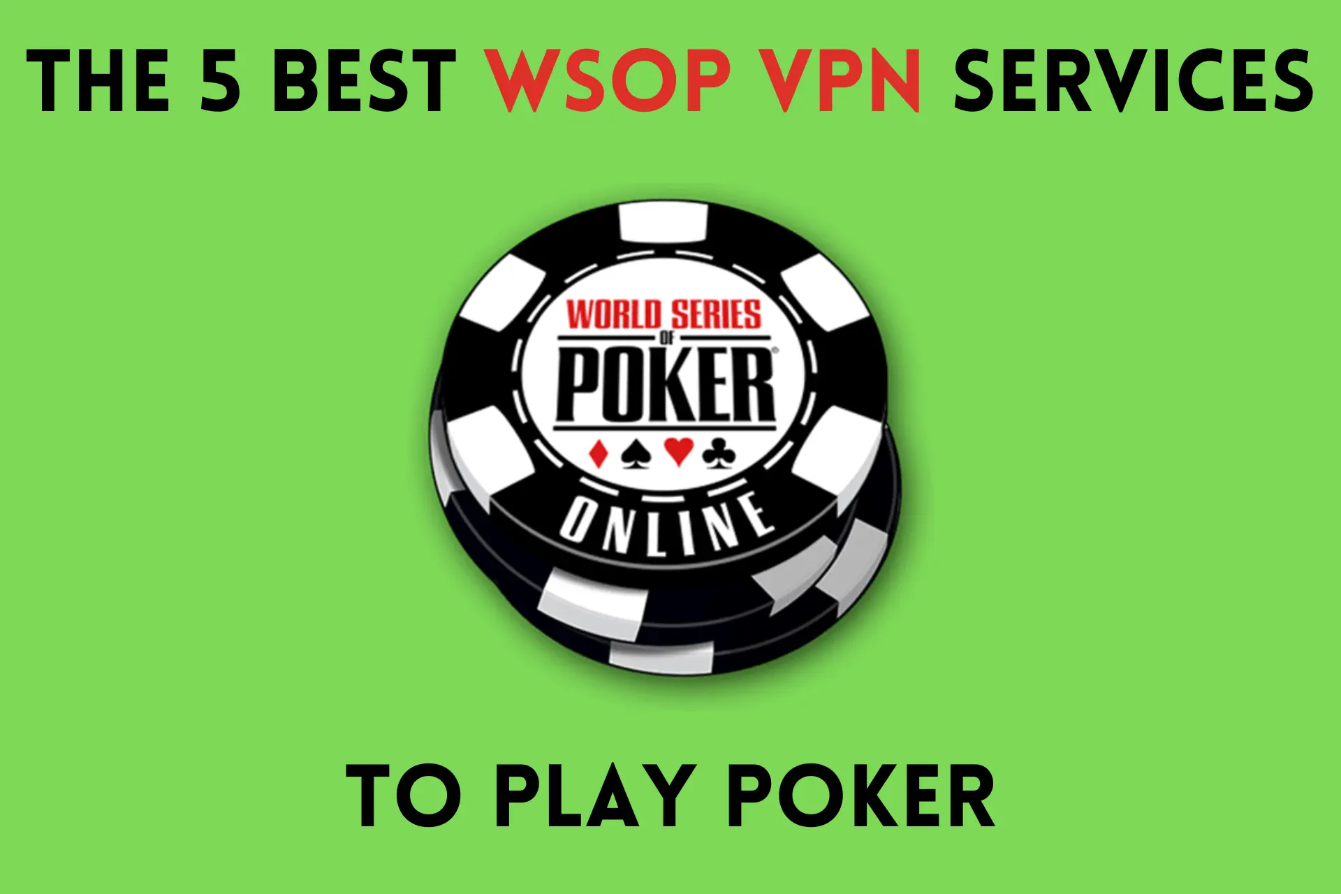 從任何地方播放的5個最佳WSOP VPN服務 - Eksrr.com