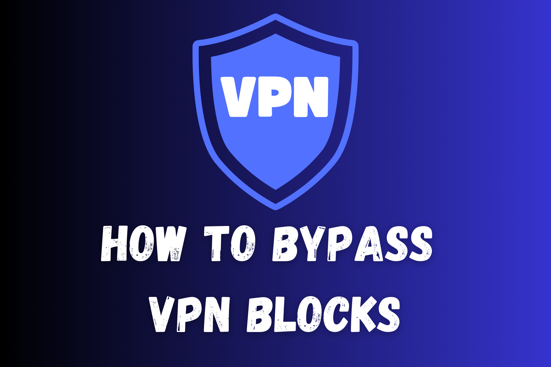 如何繞過VPN塊[綜合指南] - Eksrr.com